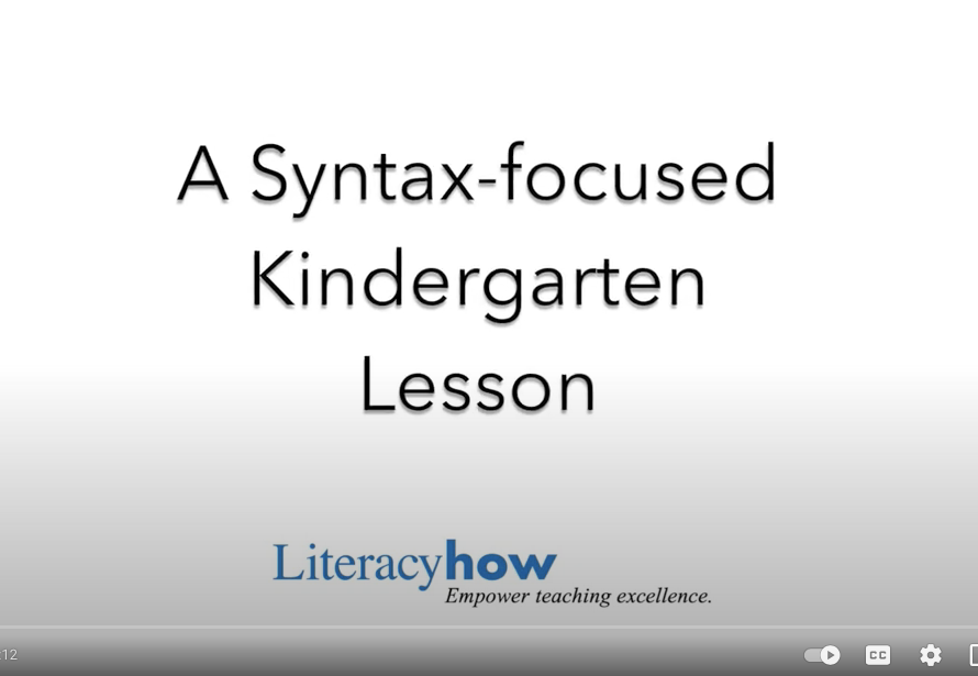 A Syntax-focused Kindergarten lesson - Literacy How