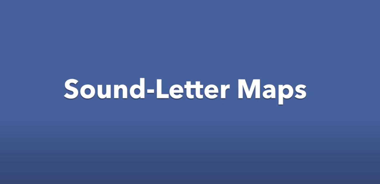 Sound-Letter Maps - Literacy How
